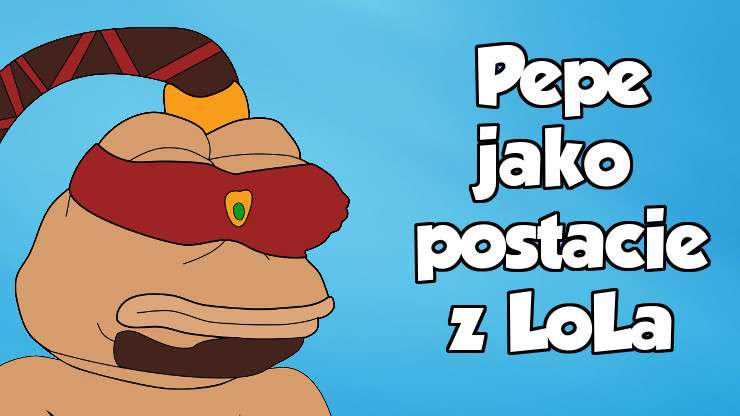 Pepe jako bohater League of Legends – How2Play