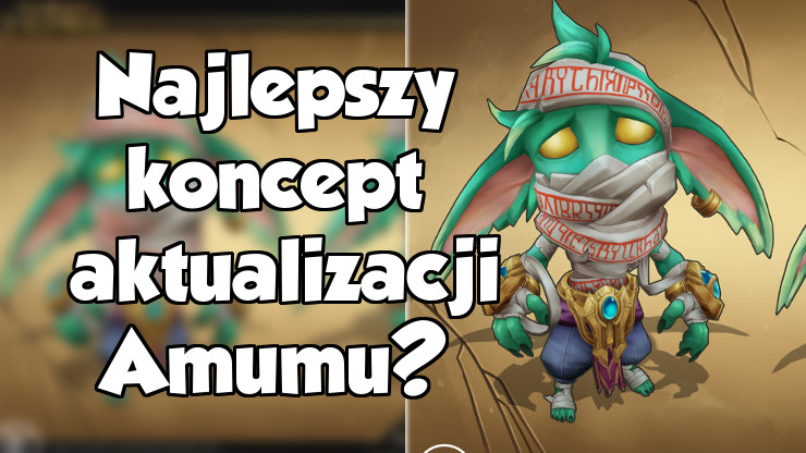 Jak mogłoby wyglądać VU Amumu? – How2Play