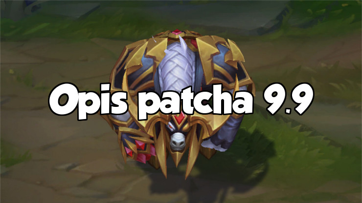 Opis patcha 9.9 – How2Play