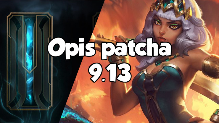 Opis patcha 9.13 – How2Play
