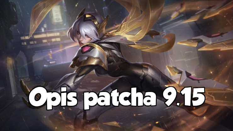 Opis patcha 9.15 – How2Play