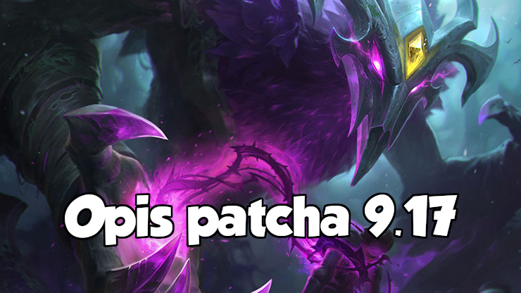 Opis patcha 9.17 – How2Play