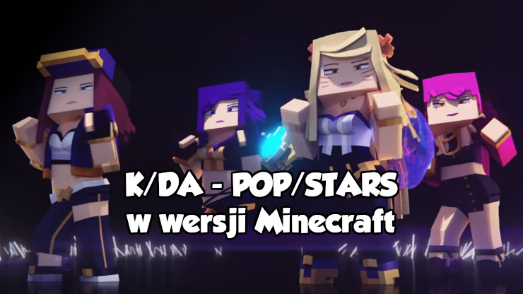 Minecraftowa wersja K/DA - POP/STARS – How2Play